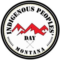 Indigenous Peoples Day Montana – Commemorating the Resiliency of All ...